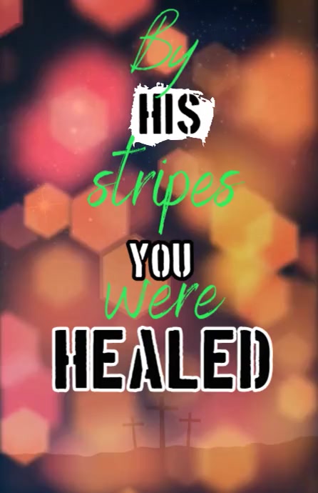 Brown Joyful By His Stipes You Were Healed Isaiah 53:5 Bible Verse ...
