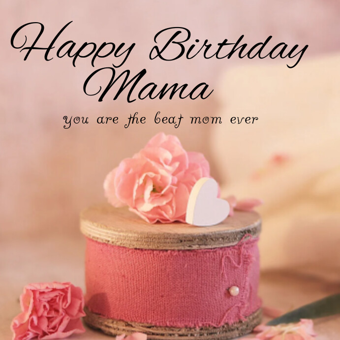 Brown Joyful Happy Birthday Mama Instagram Po Template | PosterMyWall