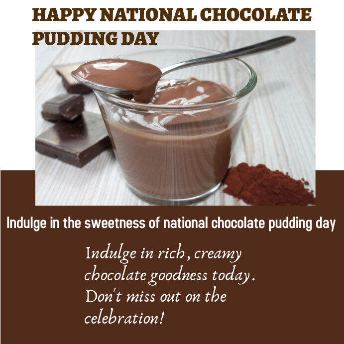 Brown Joyful National Chocolate Pudding Day Template | PosterMyWall