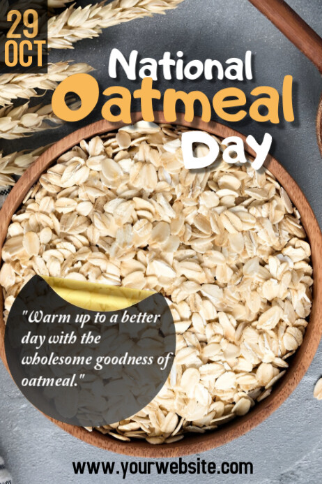 Copy of Brown Joyful National Oatmeal Day Flyer Poster | PosterMyWall