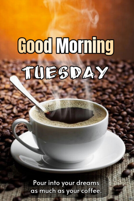 Brown Maximalist Good Morning Tuesday Poster Template | PosterMyWall