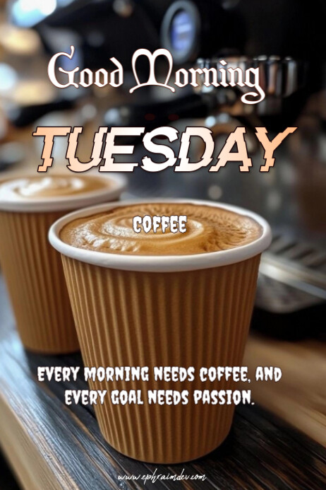 Copy of Brown Maximalist Good Morning Tuesday Poster | PosterMyWall