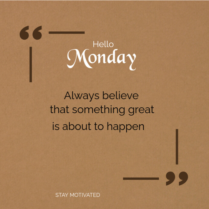 Copy of Brown Modern & Minimal Monday Motivation Instagram Post ...