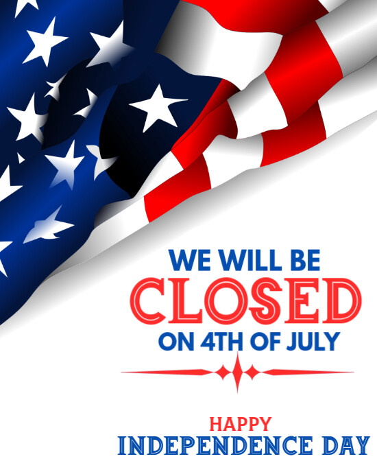 Business Closed Flyer | Independence Day Closure Notice Template ...