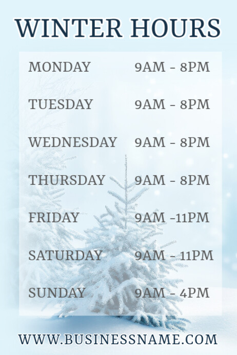 Business Hours Sign - Opening Times Winter Template | PosterMyWall