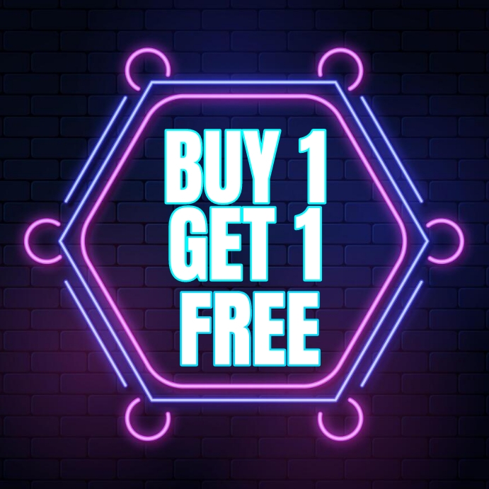 BUY 1 GET 1 FREE Template | PosterMyWall