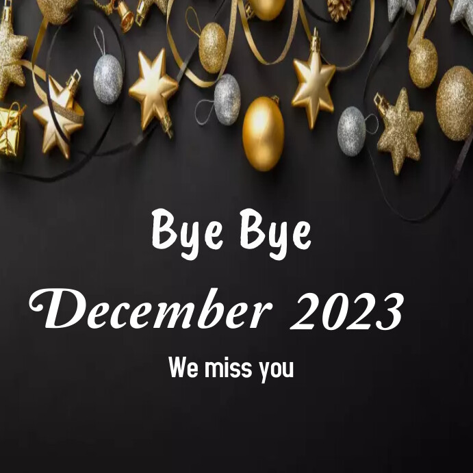 Copy of Bye bye December 2023 | PosterMyWall