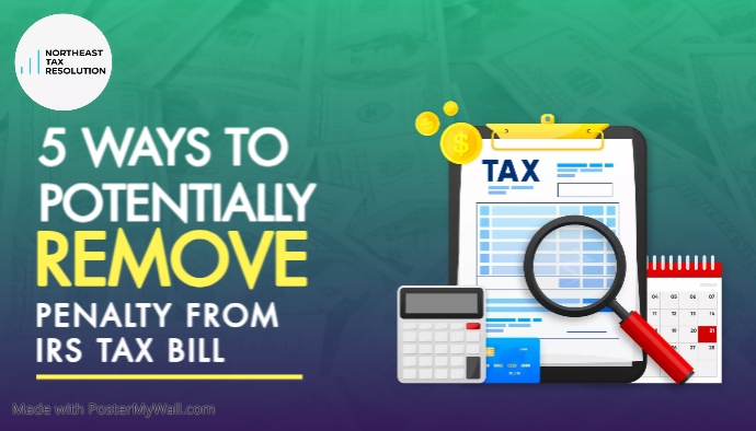 Blog - 5 Ways to Remove Penalty from IRS Tax Bill | PosterMyWall