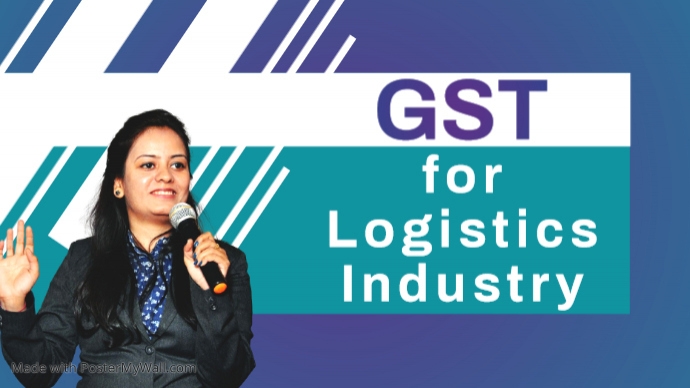 Copy of GST For Logistics Industry | PosterMyWall