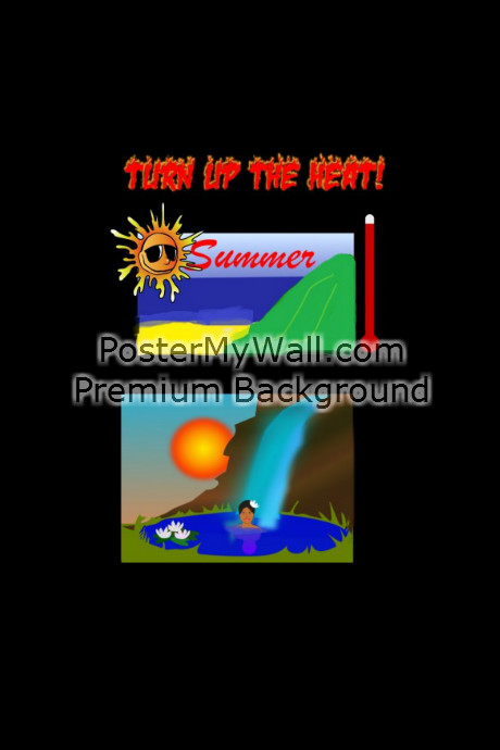 Turn Up The Heat!!! | PosterMyWall