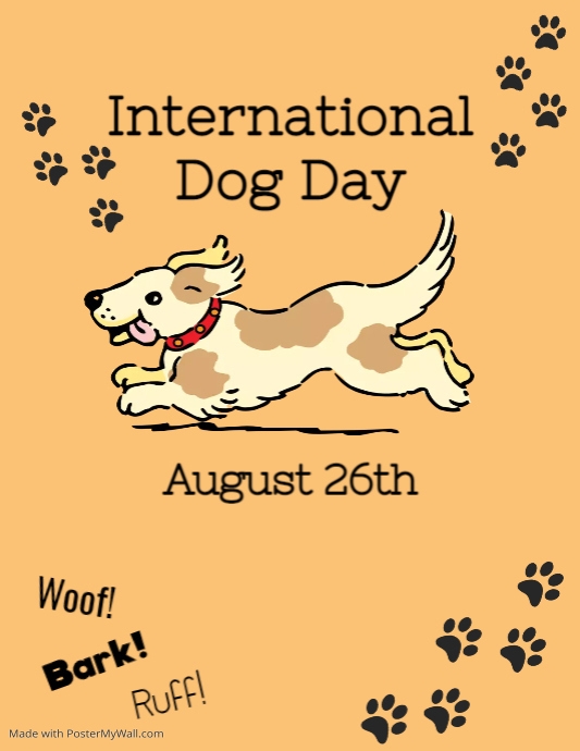 August 26 - Dog Day | PosterMyWall