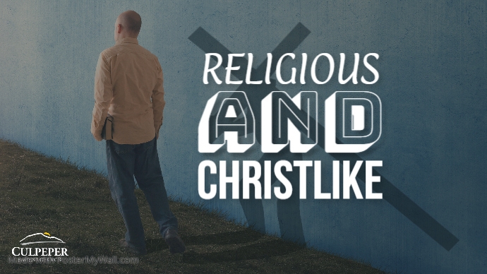 Religious AND Christlike 3 | PosterMyWall