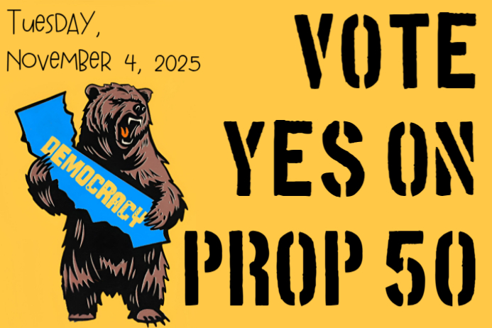 California Proposition 50 Vote Yes On Prop 50 Template | PosterMyWall