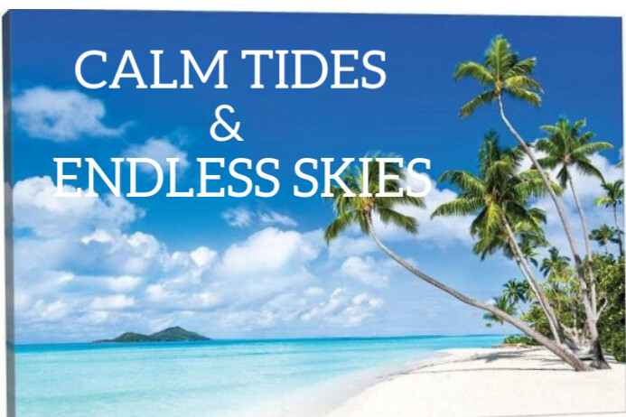 Plantilla de Calm tides and endless skies | PosterMyWall