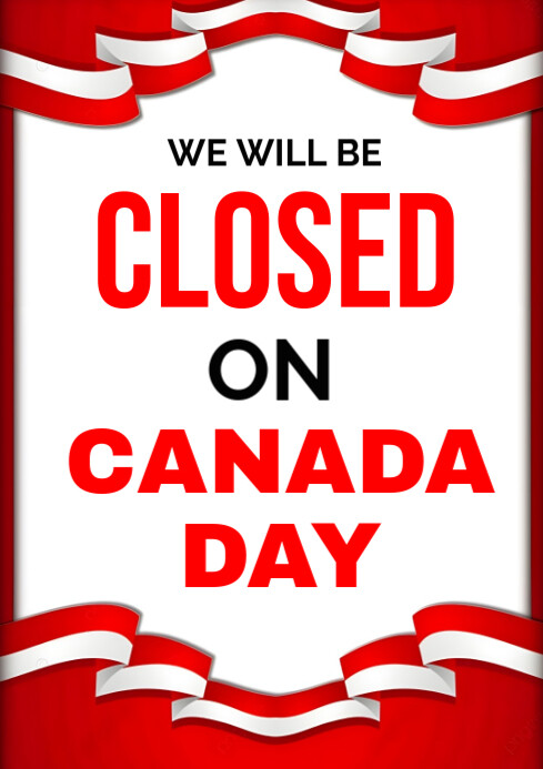Copy of Canada Day Closed A4 | PosterMyWall