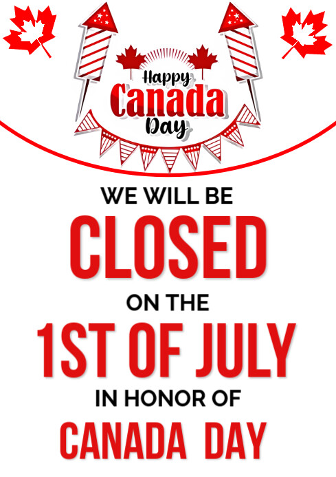 Canada Day Closed A4 Template | PosterMyWall