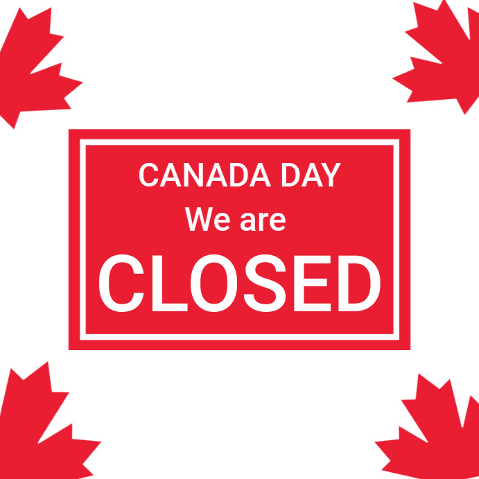 Copy of Canada day closed | PosterMyWall