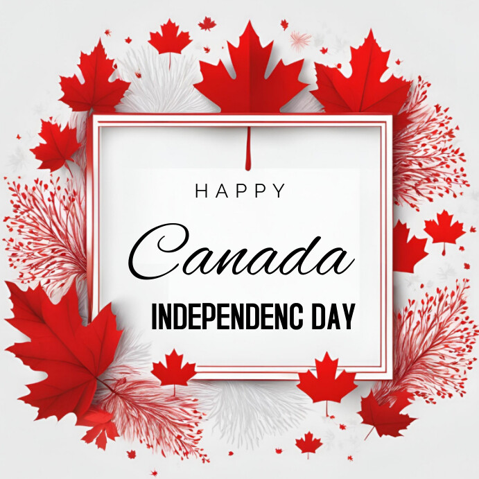 Plantilla de Canada independence day | PosterMyWall