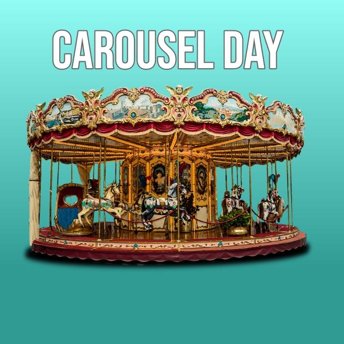 Carousel Day Template | PosterMyWall
