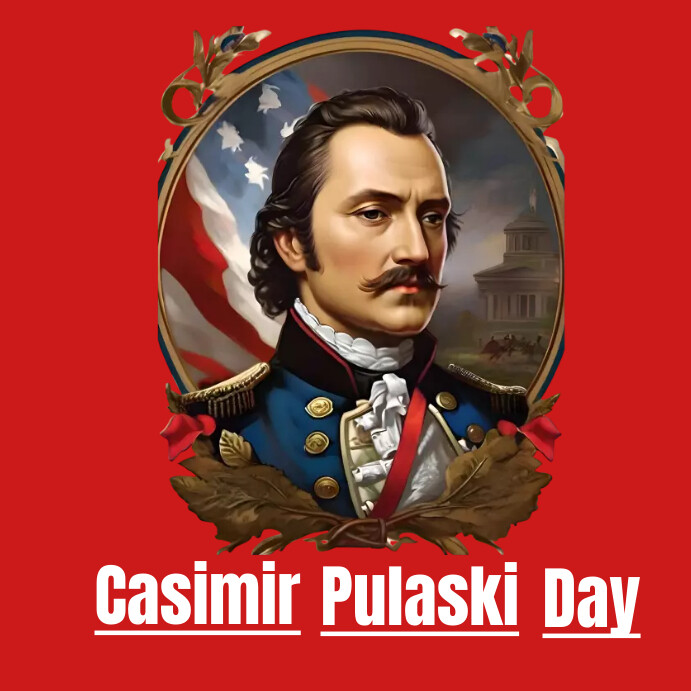 Casimir Pulaski day Instagram post Template | PosterMyWall