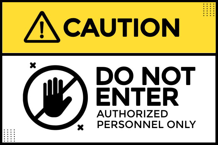 Caution DO NOT ENTER Design Template | PosterMyWall