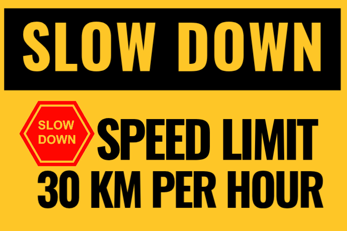 CAUTION SLOW DOWN Template | PosterMyWall