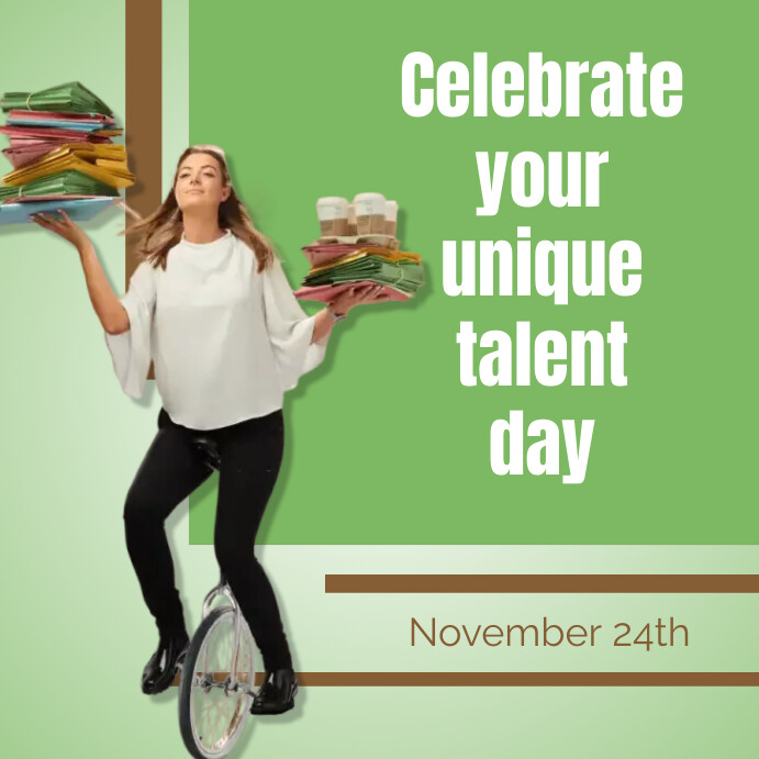 Celebrate Your Unique Talent Day Template | PosterMyWall