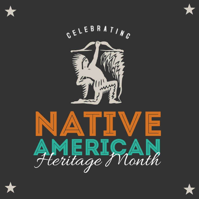 Celebrating Native American Heritage Month Template | PosterMyWall
