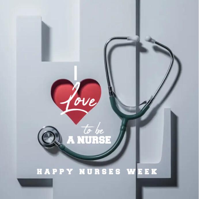 Plantilla de cELEBRATING nURSES WEEK, I AM A NURSE (1) | PosterMyWall