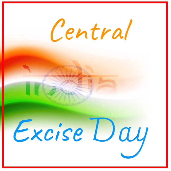 Central Excise Day Template | PosterMyWall