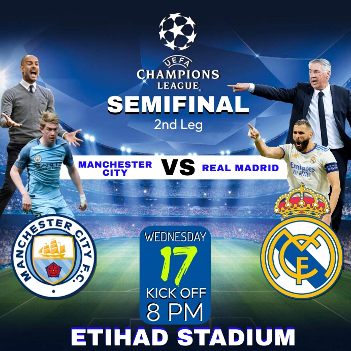 CHAMPION LEAGUE SEMIFINAL MATCH Template | PosterMyWall
