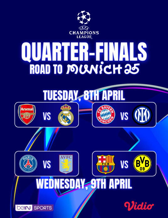 CHAMPIONS LEAGUE QUARTER FINALS Template | PosterMyWall
