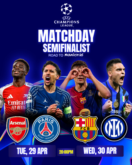 CHAMPIONS LEAGUE SEMI FINAL Template | PosterMyWall