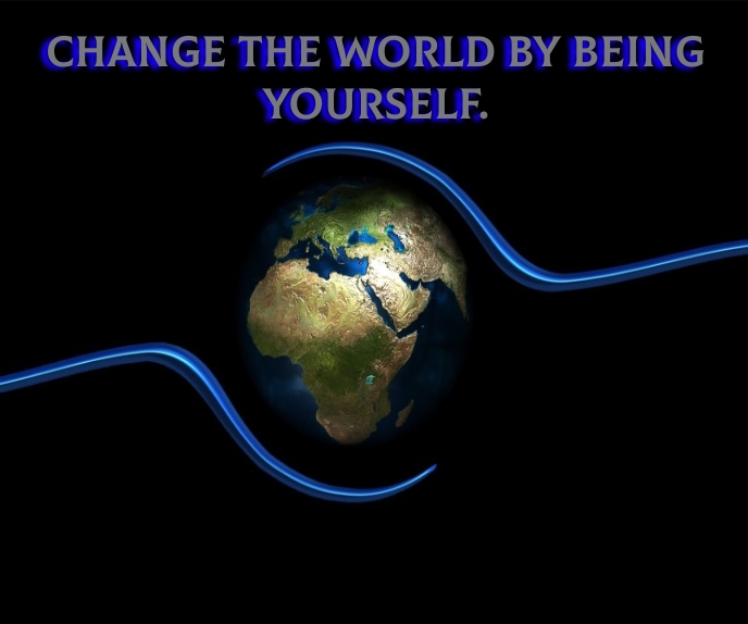 CHANGE THE WORLD QUOTE TEMPLATE | PosterMyWall