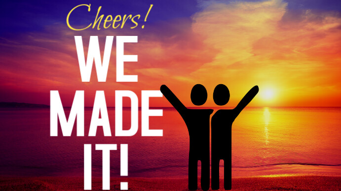 Cheers, We made it Poster! Template | PosterMyWall