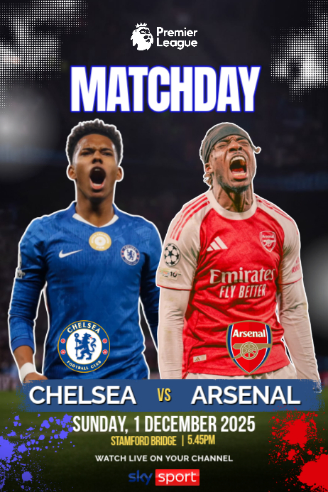 CHELSEA VS ARSENAL Template | PosterMyWall