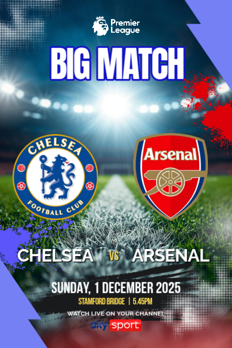 CHELSEA VS ARSENAL Template | PosterMyWall