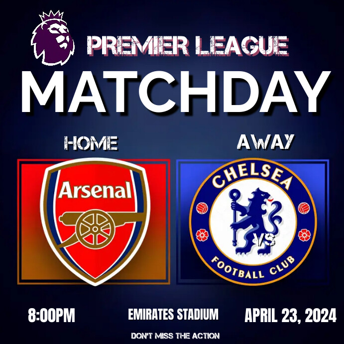 CHELSEA VS ARSENAL MATCHDAY Template | PosterMyWall