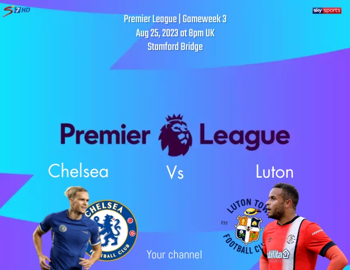 chelsea vs luton Template | PosterMyWall