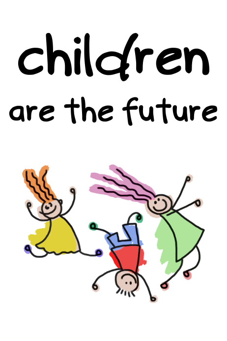 Children Are The Future school kids poster Template | PosterMyWall