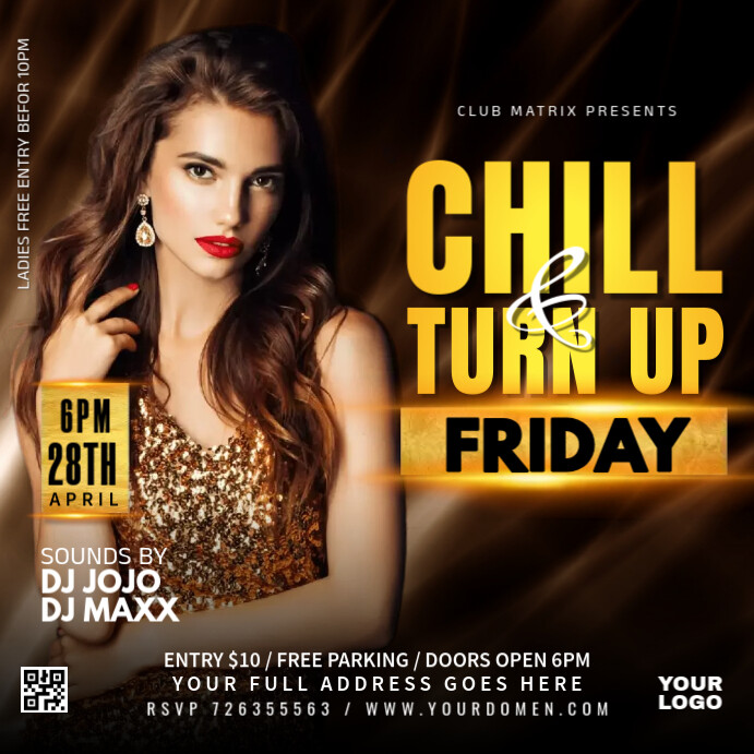 Copy of Chill & turn up fridays | PosterMyWall