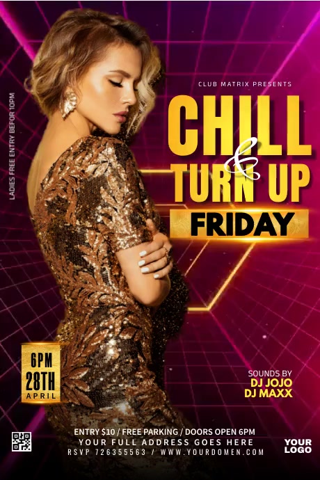 Chill & turn up fridays Template | PosterMyWall