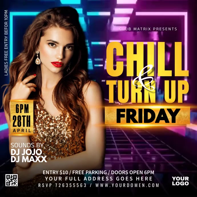 Chill & turn up fridays Template | PosterMyWall