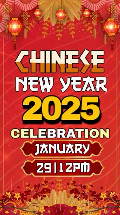 Chinese New Year 2025 Celebration Template | PosterMyWall