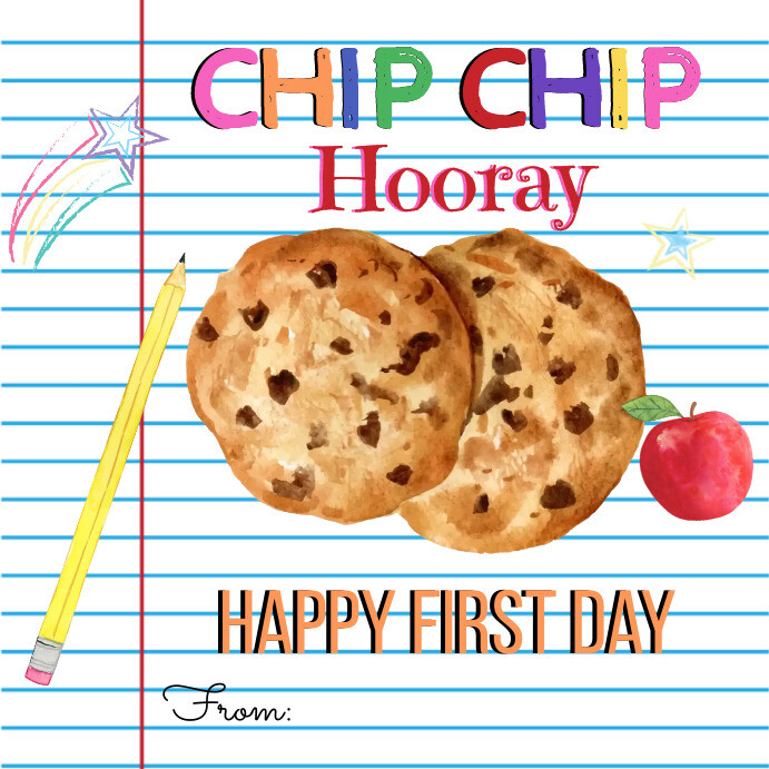 Copy of Chip Chip Hooray Happy First Day Chocolate Ch | PosterMyWall