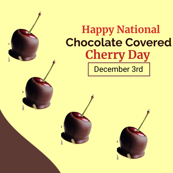 chocolate covered cherry day Template | PosterMyWall