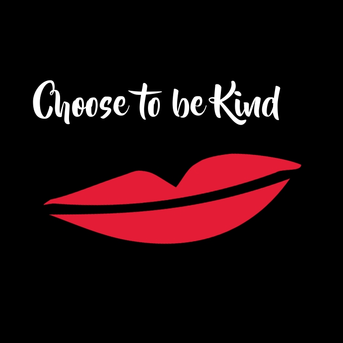 choose to be kind Template | PosterMyWall
