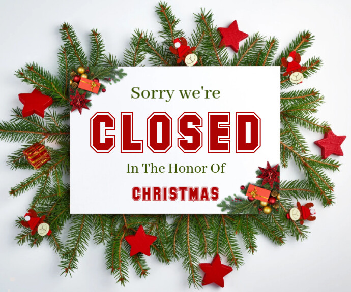 Christmas Closed Template | PosterMyWall