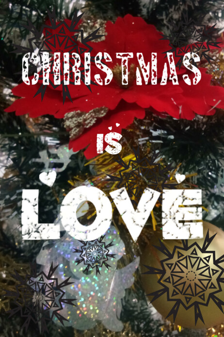 CHRISTMAS IS LOVE Template | PosterMyWall