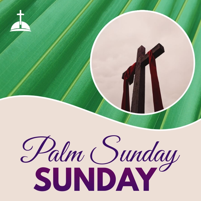 Church Palm Sunday Template | PosterMyWall